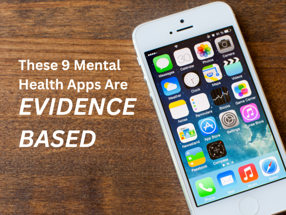 From a Psychiatrist—9 Mental Health Apps That Are EVIDENCE-BASED ...